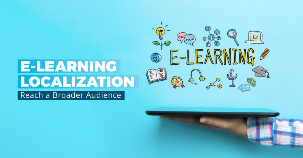 E-Learning Localization: Why It Matters And Why You Need It - Torjoman