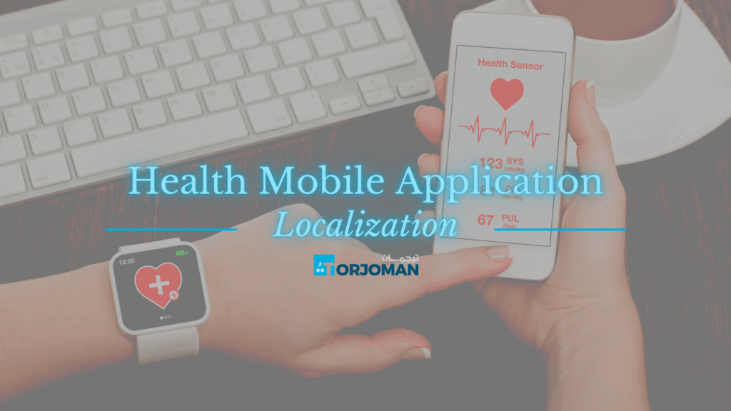Health App Localization: What It Is And How It Works! | Torjoman