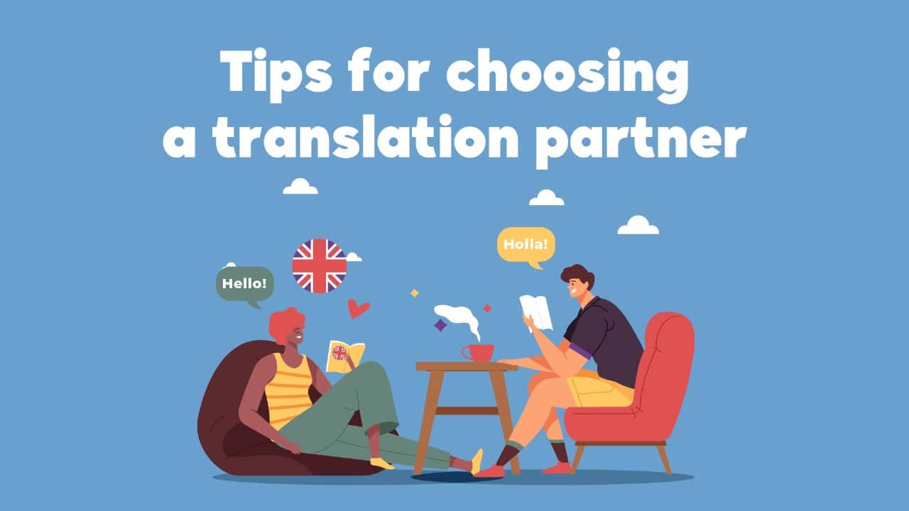 Tips For Choosing A Translation Partner - Torjoman