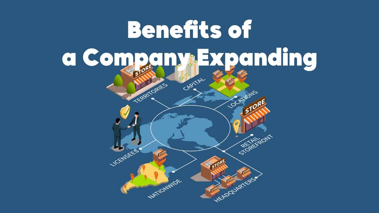 Benefits of a Company Expanding - Torjoman Benefits of a Company Expanding - Torjoman
